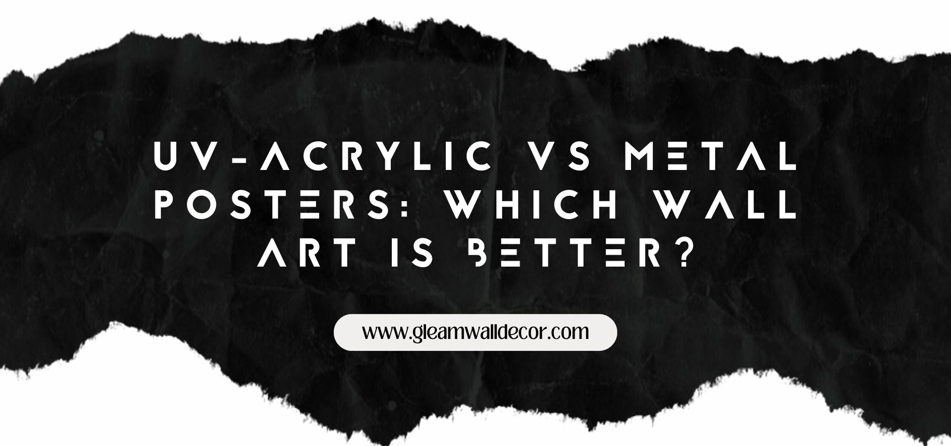 UV-Acrylic vs Metal Posters: Which Wall Art is better?